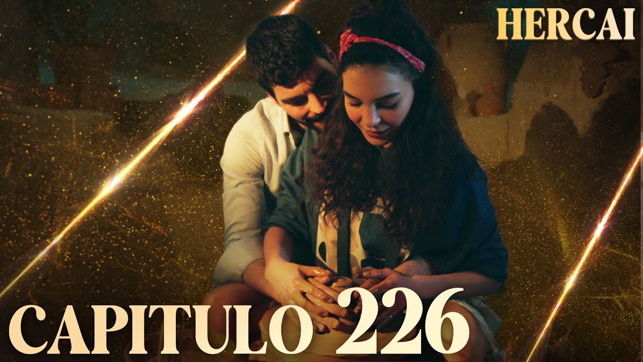 Hercai - Capítulo 226