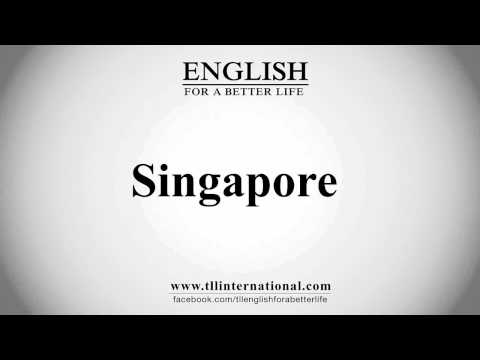 How to Pronounce Singapore