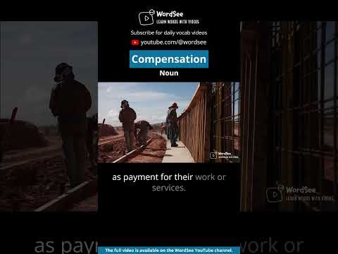 Learn the word compensation in one minute - Improve your English vocabulary with real world examples