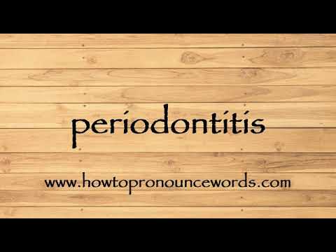 How To Pronounce periodontitis New Video