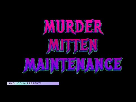 Caturday Matinee: Murder Mitten Maintenance – Across the Oonaverse