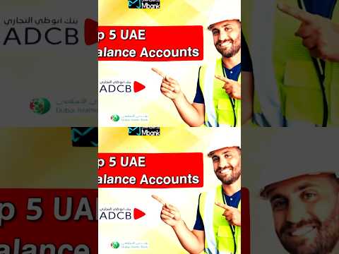 Top 5 Zero Balance Bank Accounts in UAE