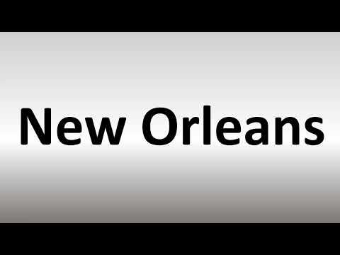 How to Pronounce New Orleans