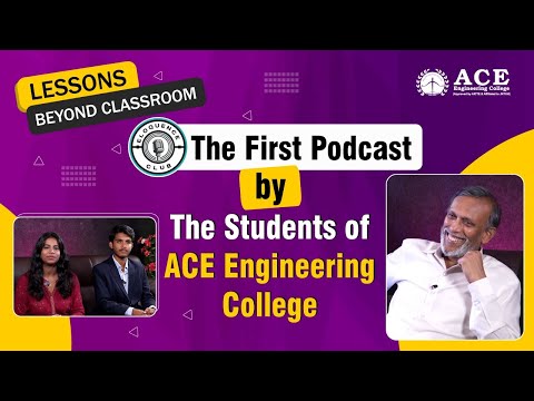 The First Podcast by students of ACE Engineering College | Lesson Beyond Classroom With GK Sir