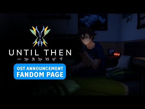 Steam Community :: Video :: Until Then - OST Announcement, Official ...
