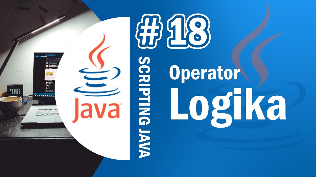 Java 18 - Operator Logika pada Java - Tutorial Java Netbeans Indonesia