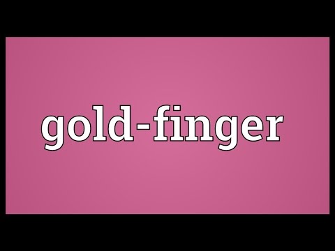 Gold-finger Meaning