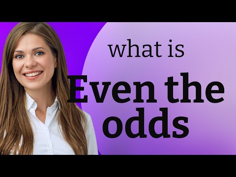 Understanding the Phrase "Even the Odds"