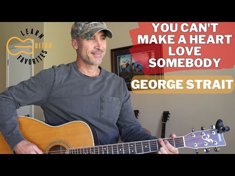 You Can't Make A Heart Love Somebody - George Strait | Guitar Tutorial