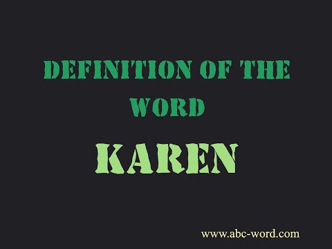 Definition of the word "Karen"