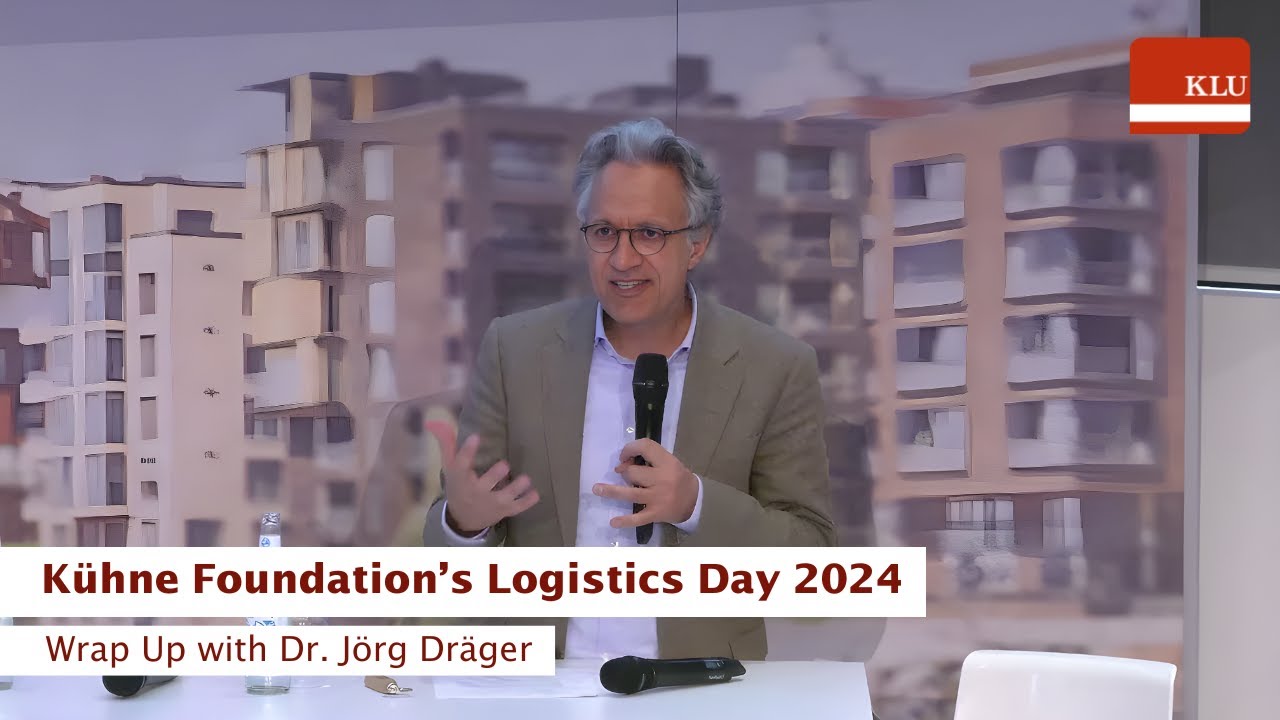 Kühne Foundation's Logistics Day 2024: Wrap Up by Dr. Jörg Dräger