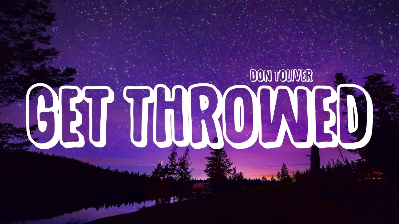 Don Toliver - Get Throwed (Lyrics)