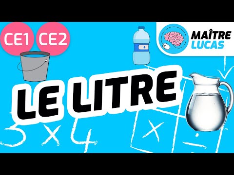 Le litre CE1 - CE2 - Cycle 2 - Mathématiques - Maths - Grandeurs et mesure