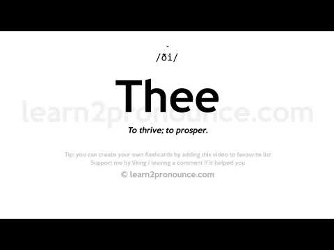 Thee pronunciation and definition