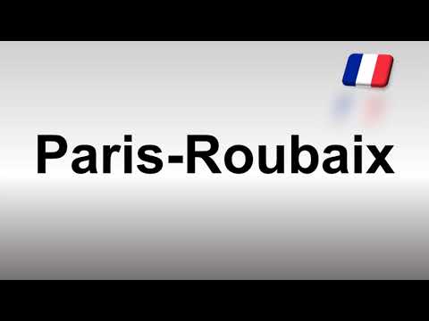 How to Pronounce Paris-Roubaix