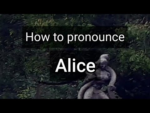 How to Pronounce Alice
