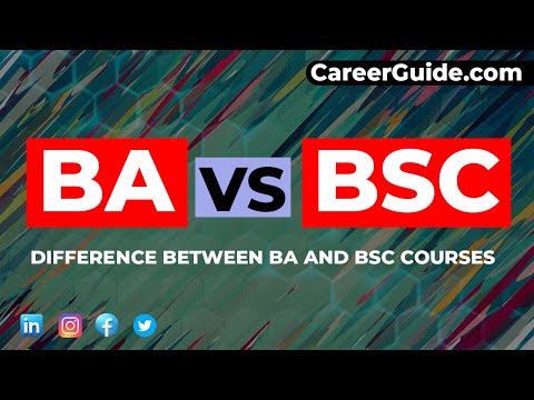 BA vs BSc | Difference between BA and BSc Courses