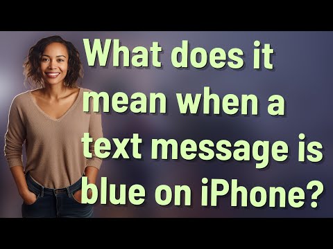 What does it mean when a text message is blue on iPhone?