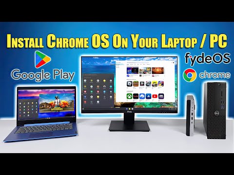 Install Chrome OS On Your Laptop/PC With FYDE OS Access Google Play ...