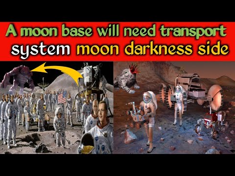 A moon base will need transport system | moon dark story