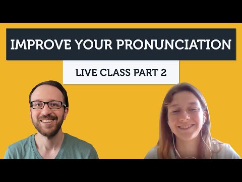 Advanced American English Pronunciation Practice - Live Class