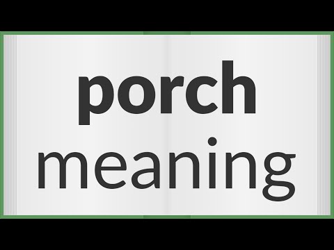 Porch | meaning of Porch