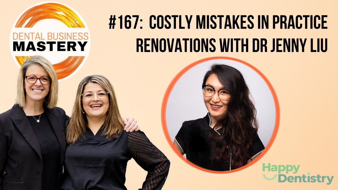 #167:  Costly Mistakes in practice renovations with Dr Jenny Liu