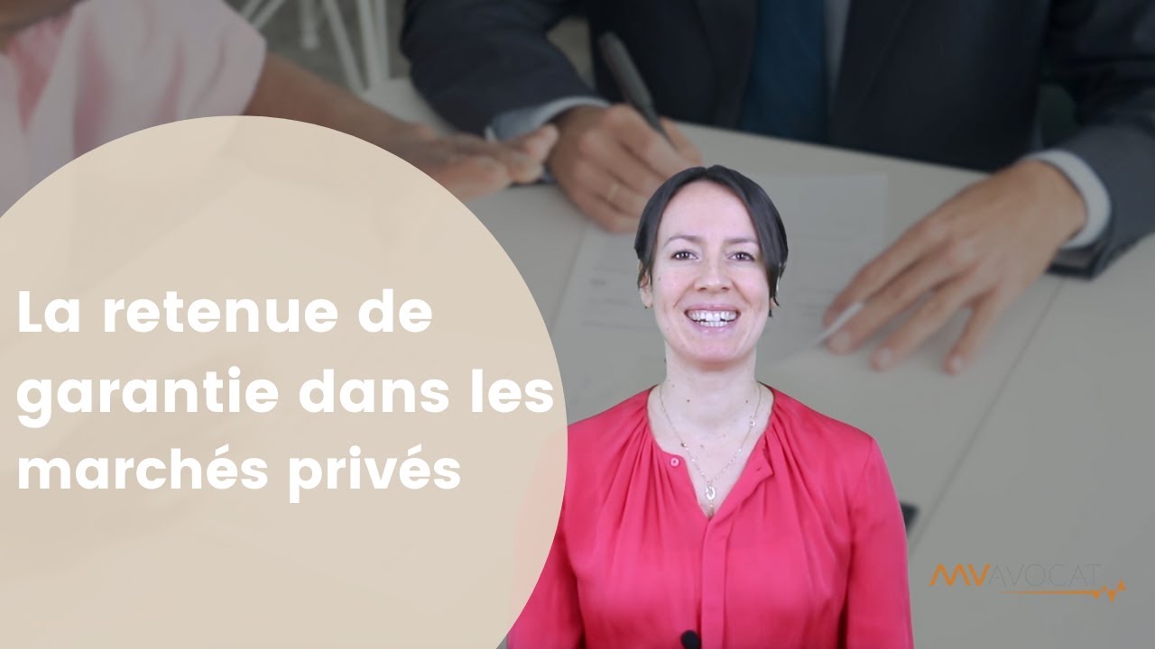 La retenue de garantie dans les marchés privés