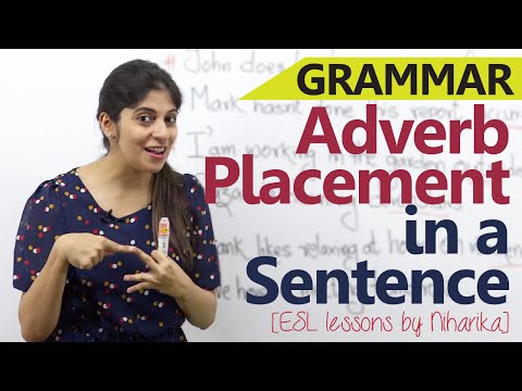 Adverb placement in a sentence | English language