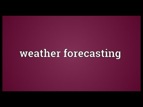 Weather forecasting Meaning