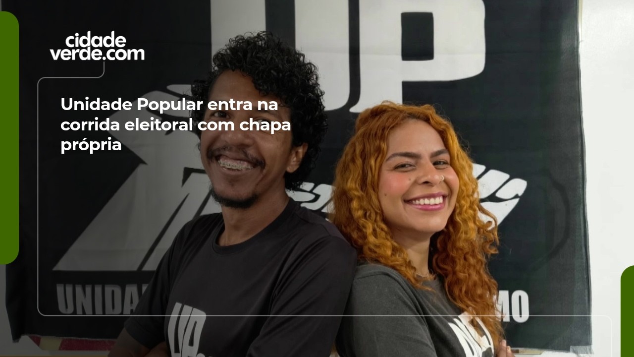 Unidade Popular entra na corrida eleitoral com chapa própria - Notícia ...