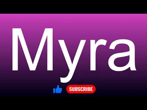 How to correctly pronounce - Myra