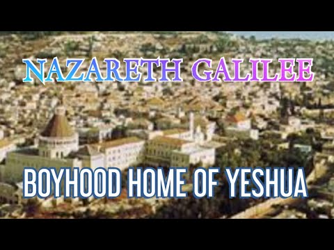 NAZARETH GALILEE - BOYHOOD HOME OF YESHUA #yeshua #bible #nazareth #galilee #wordofgod #virtualwalk