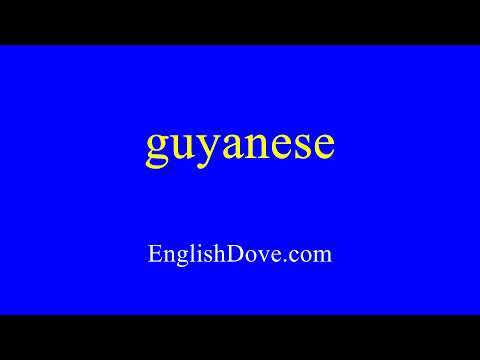 How to pronounce guyanese in American English