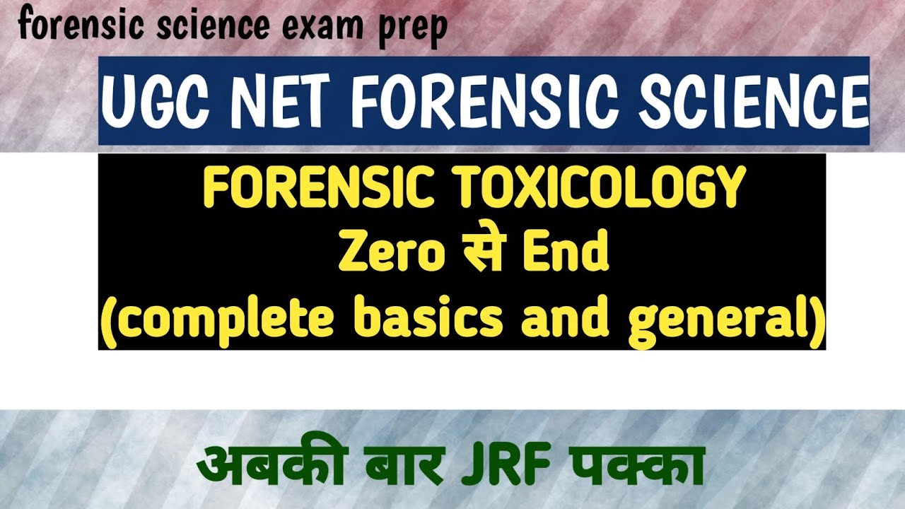 Forensic Toxicology Introduction, Branches ||unit4 ||UGC NET/JRF FORENSIC SCIENCE