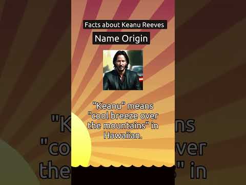 The Meaning Behind Keanu Reeves' Name #keanureeves