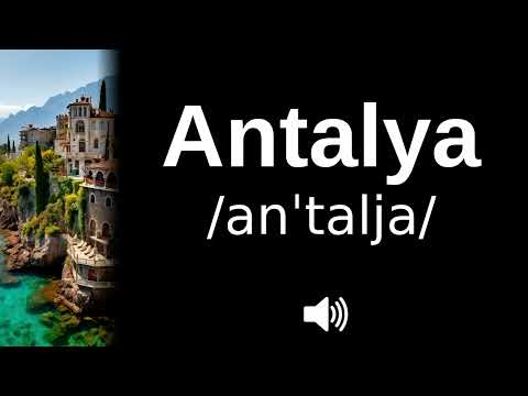 🇹🇷 How to pronounce Antalya (CORRECTLY!)
