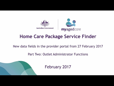 New data fields for Home Care Package providers - Outlet Administrator Functions