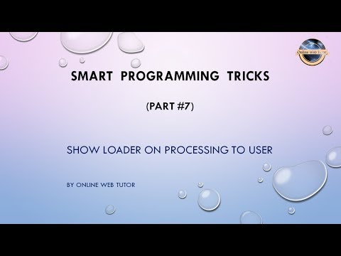 Learn Smart Programming Tricks for beginners Part 7 Show loader while ...