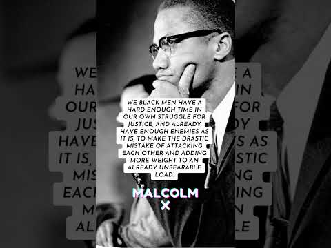 Malcolm X for youth - Malcolm X Words of Wisdom
