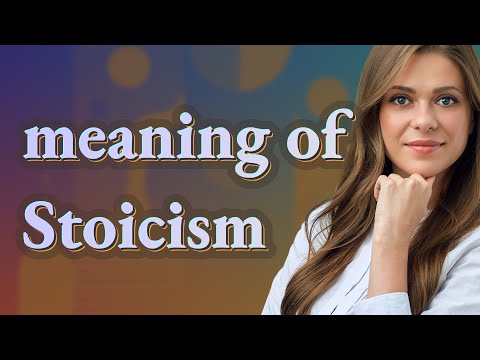 Stoicism | meaning of Stoicism