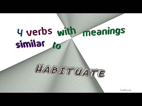 habituate - 5 verbs which are synonyms of habituate (sentence examples)