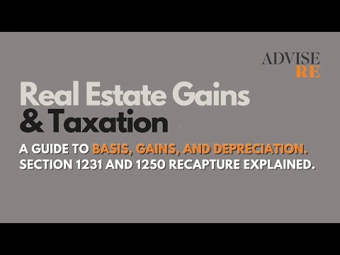 Real Estate Sales: Understanding Basis, Gains, and Section 1250 Recapture