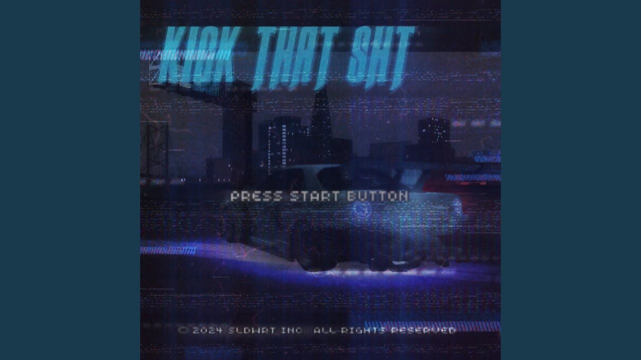 KICK THAT - SUPER SLOWED