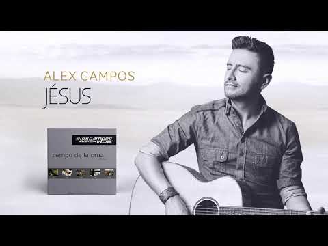 Jesús Lyrics - Alex Campos - Zion Lyrics