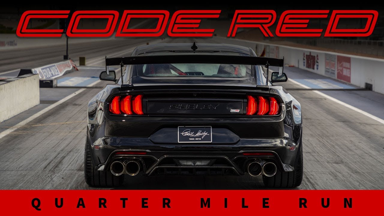 Meanest Mustang: The Shelby GT500 Code Red Breaks the ¼-Mile in 8.59 ...