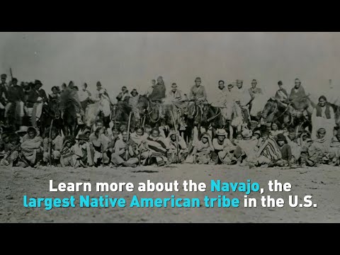 Learn more about the Navajo, the largest Native American tribe in the U.S.