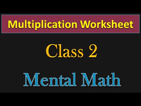 Class 2 | Multiplication - MENTAL MATH and WORKSHEET | PMCE