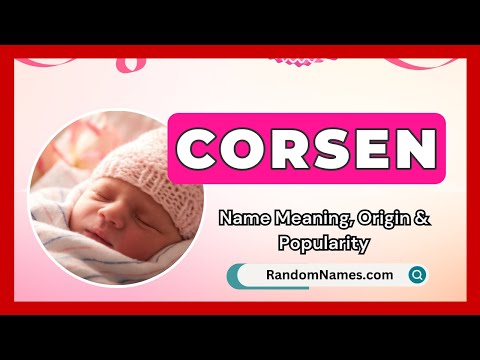 Corsen - Baby Girl Name Meaning, Origin & Popularity - RandomNames.com