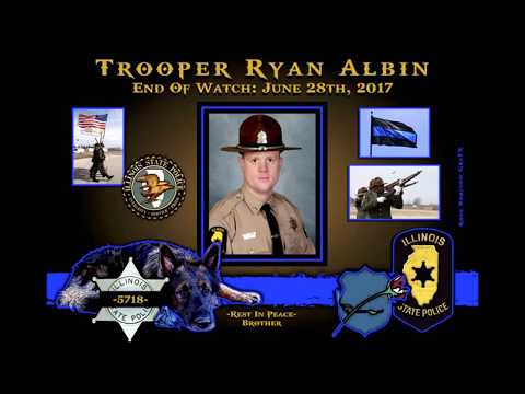 Illinois State Police Trooper Ryan Albin Memorial